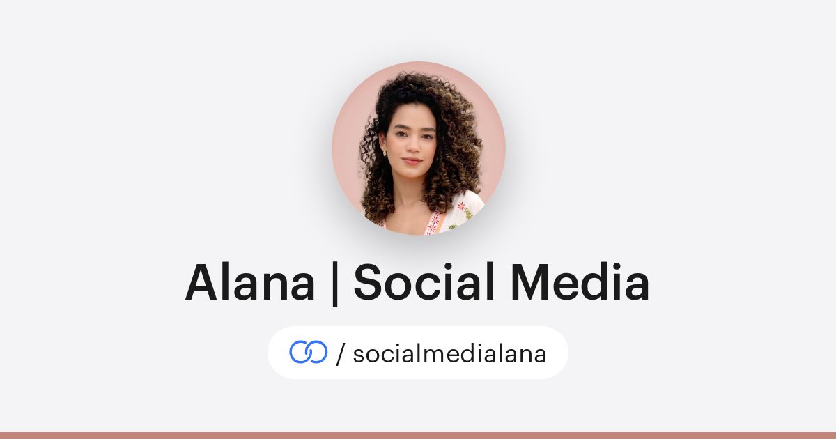 Alana | Social Media (/socialmedialana) · solo.to