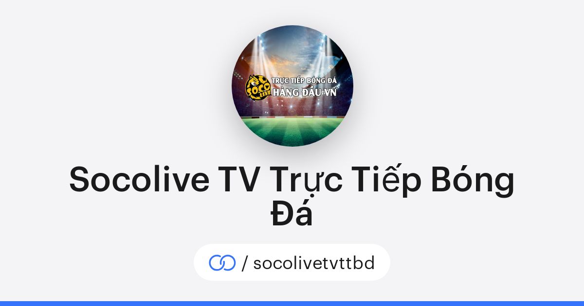 Socolive TV Trực Tiếp Bóng Đá (/socolivetvttbd) · solo.to