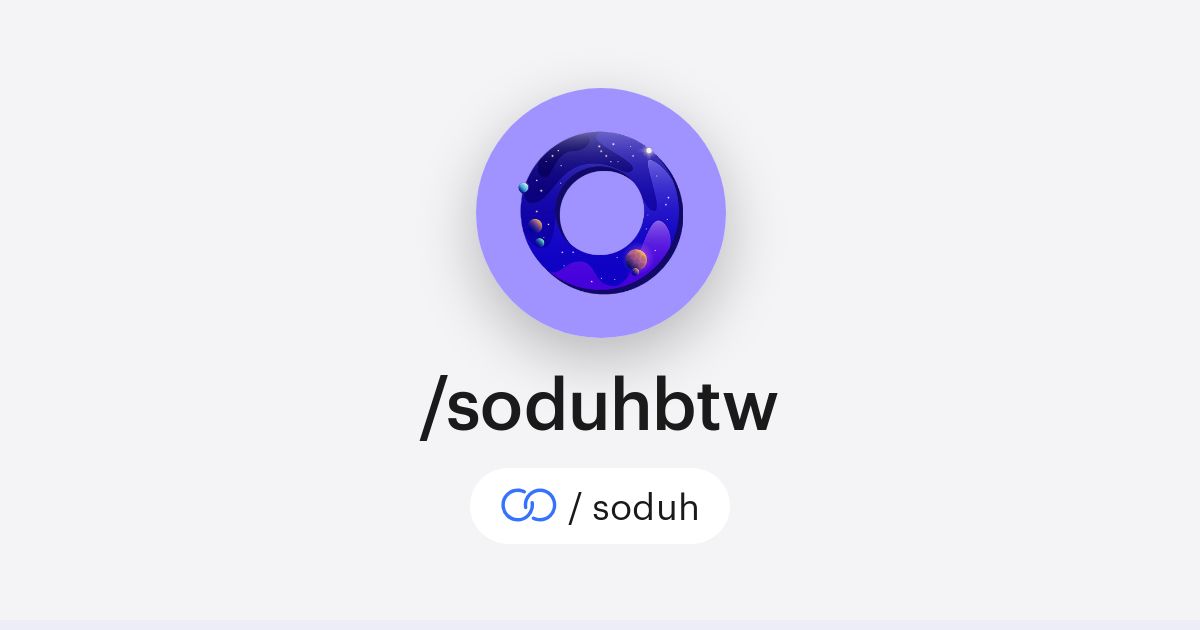 /soduhbtw (/soduh) · solo.to