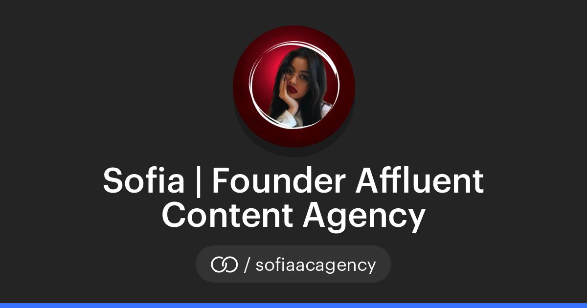 Sofia | Founder Affluent Content Agency (/sofiaacagency) · solo.to