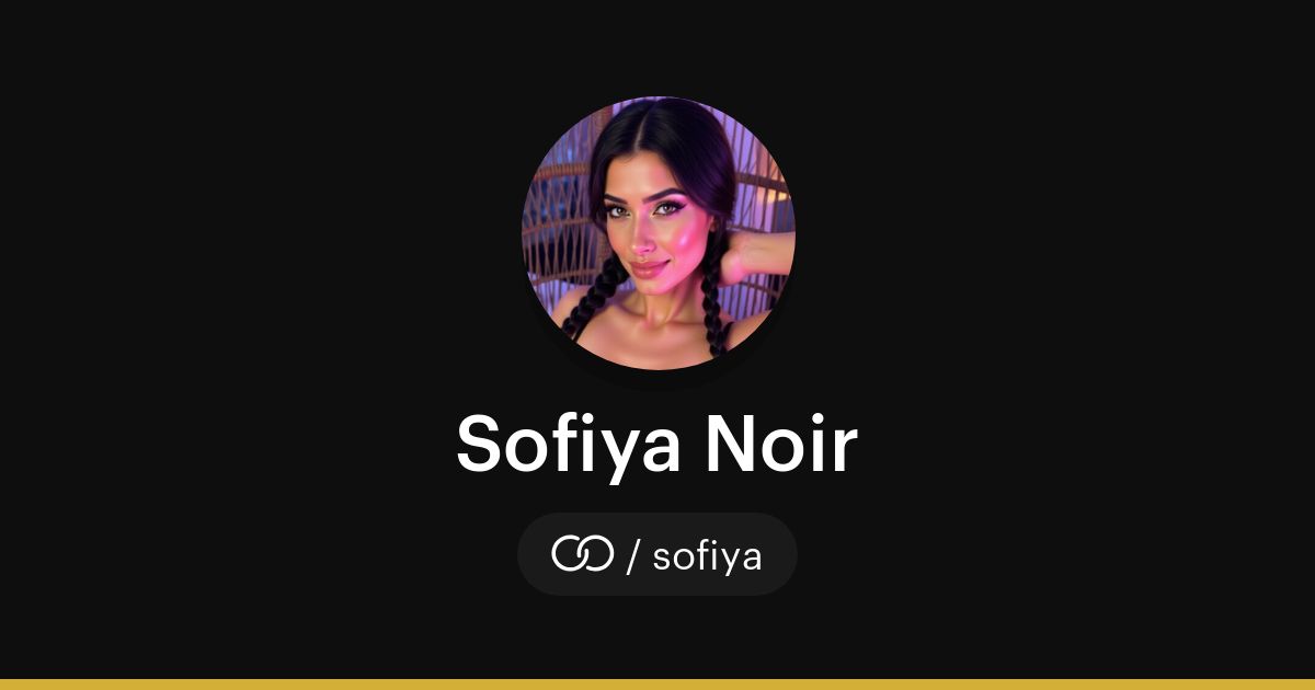 Sofiya Noir (/sofiya) · solo.to