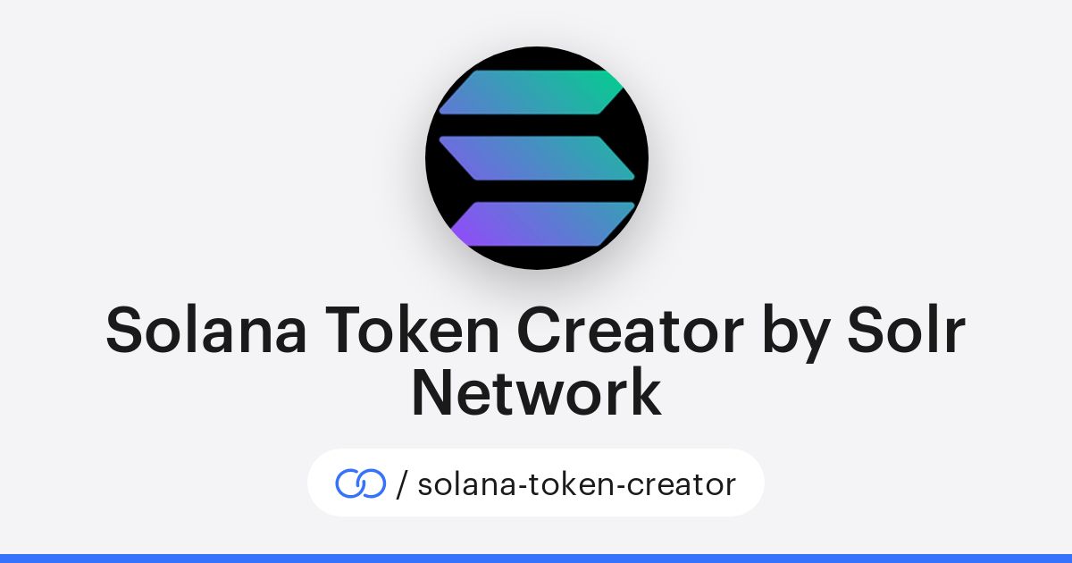 Solana Token Creator by Solr Network (/solana-token-creator) · solo.to