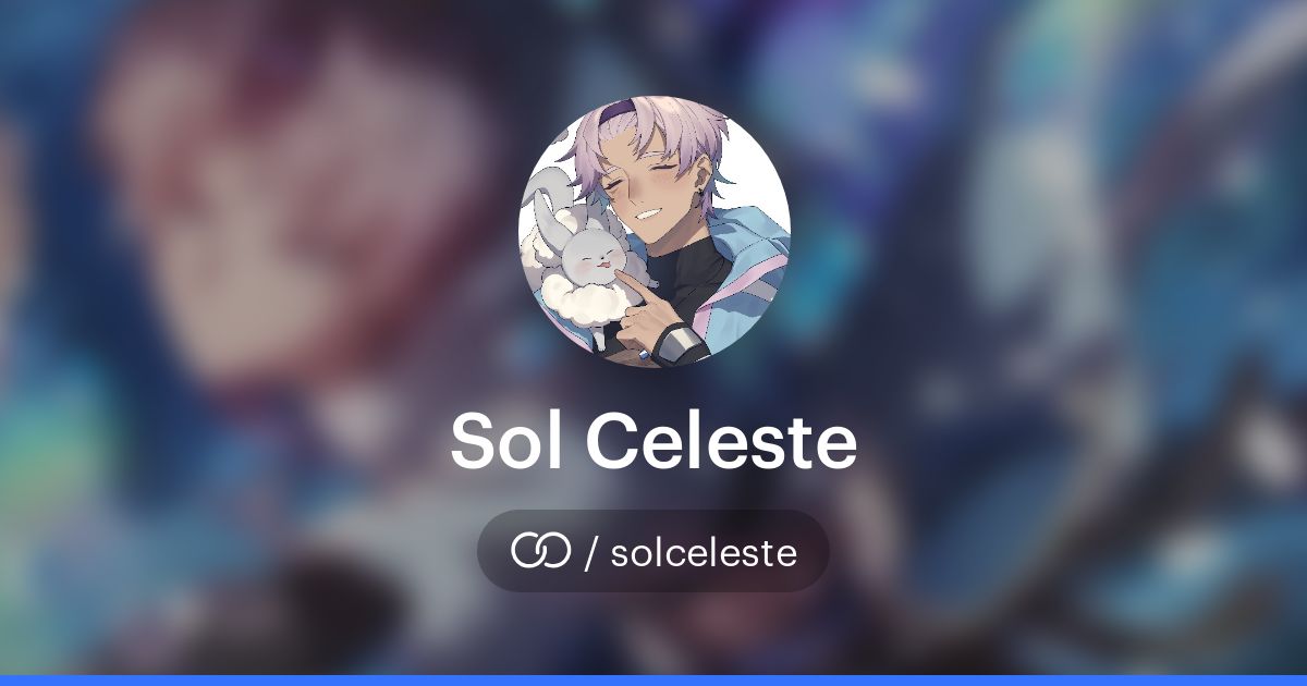 Sol Celeste (/solceleste) · solo.to