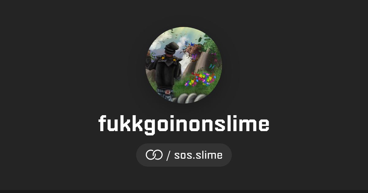 🆘 slime (/sos.slime) · solo.to