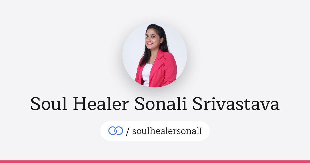Soul Healer Sonali Srivastava (/soulhealersonali) · solo.to