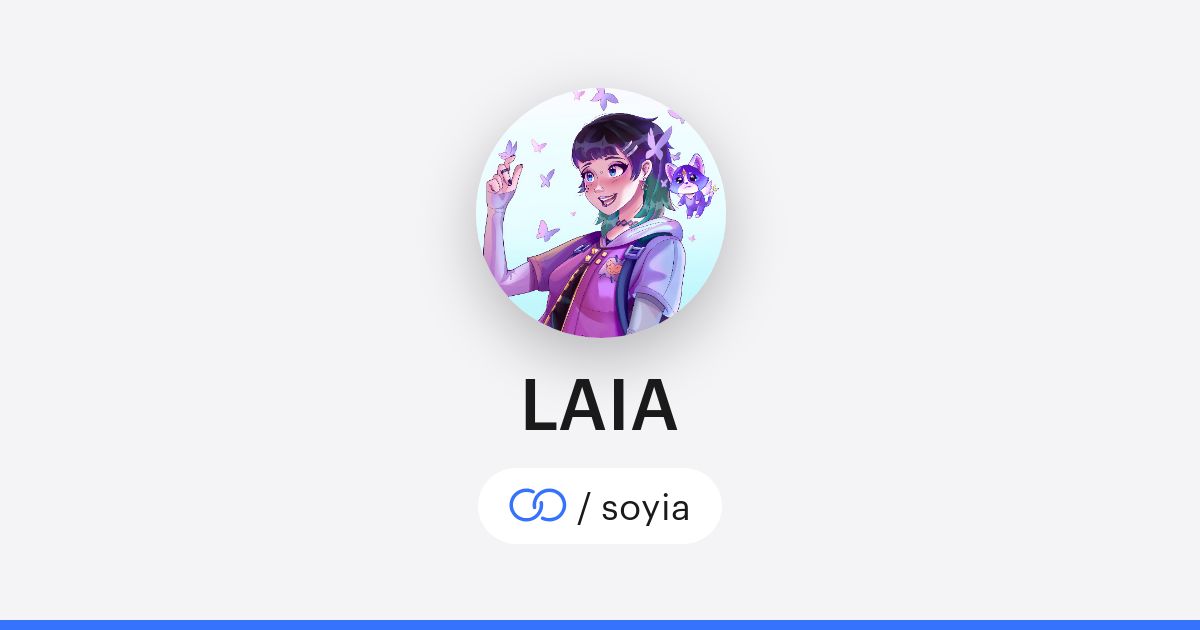 LAIA (/soyia) · solo.to