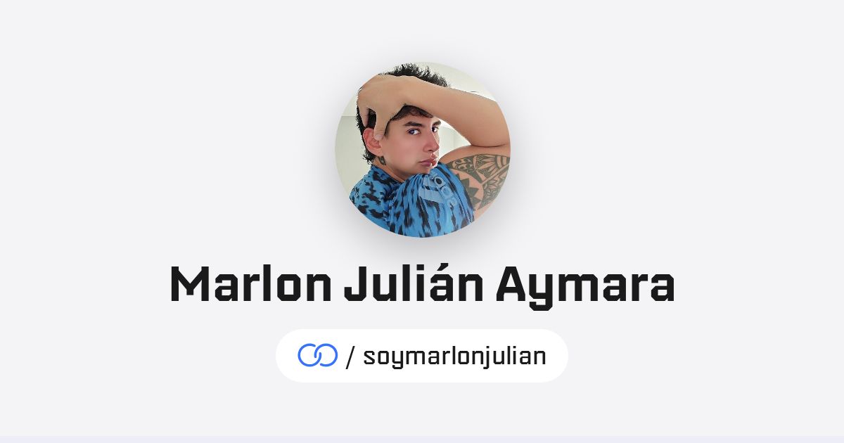 Marlon Julián Aymara (/soymarlonjulian) · solo.to
