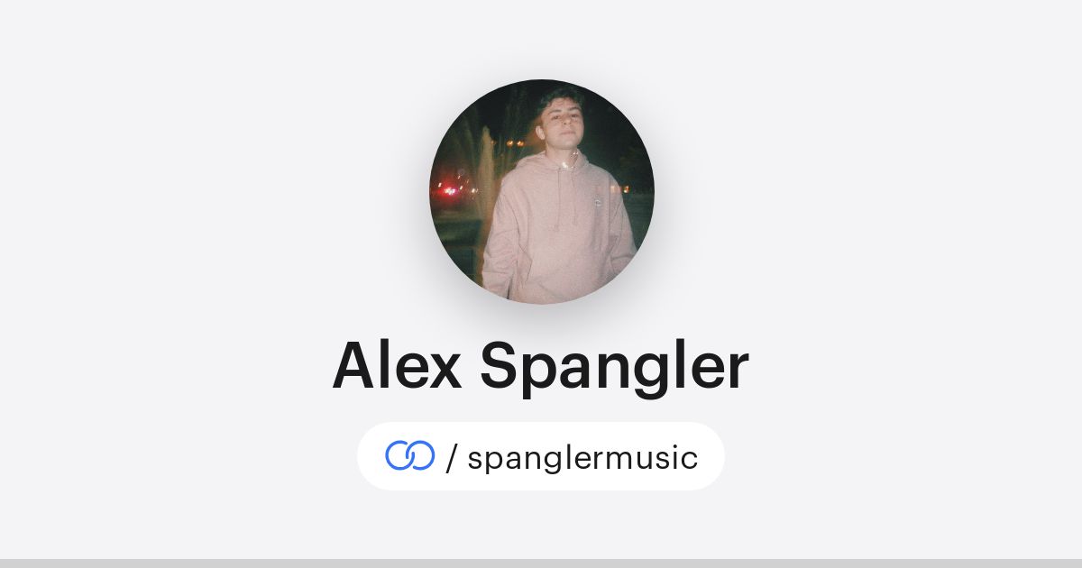 Alex Spangler (/spanglermusic) · solo.to