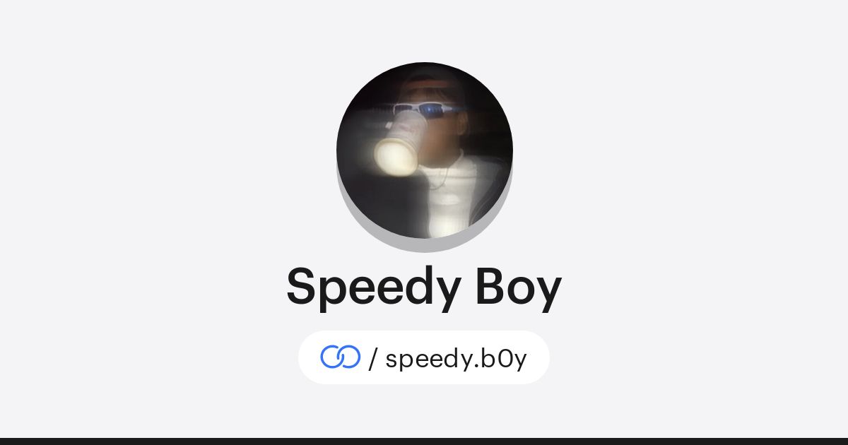Speedy Boy (/speedy.b0y) · solo.to