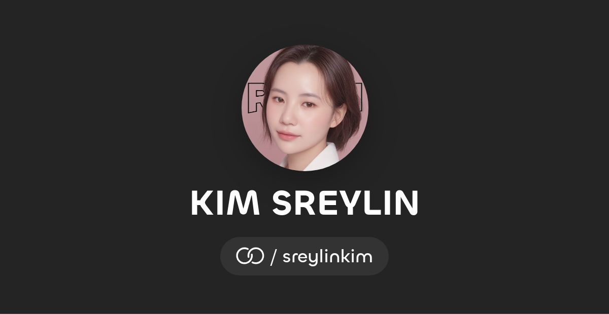 KIM SREYLIN (/sreylinkim) · solo.to