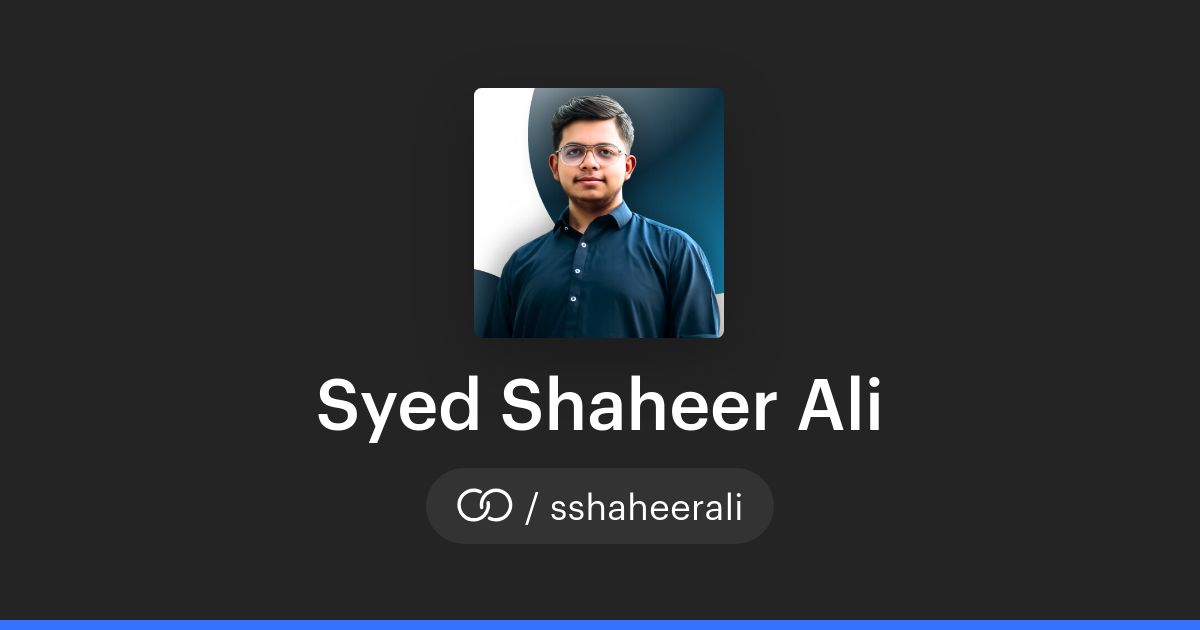 Syed Shaheer Ali (/sshaheerali) · solo.to