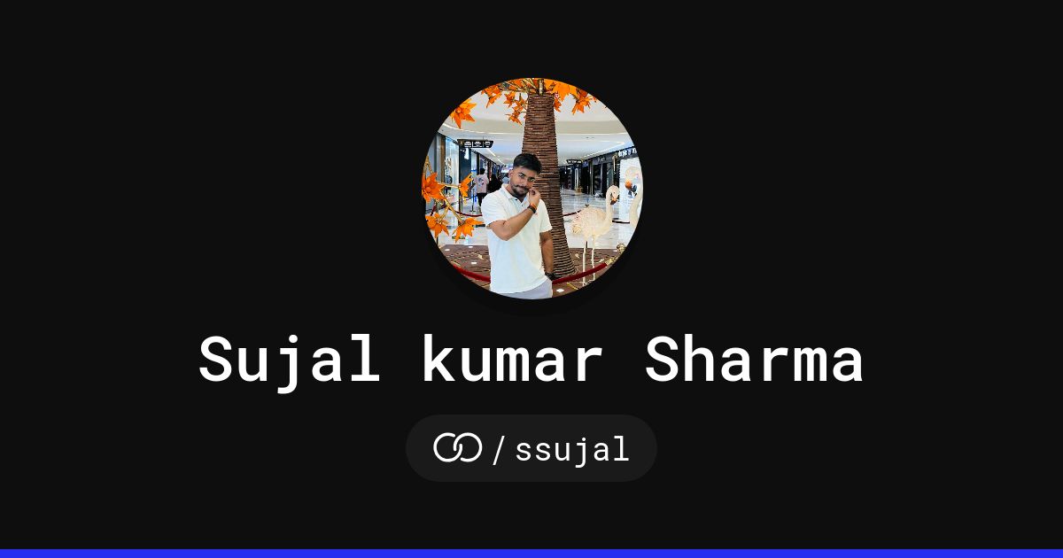 Sujal kumar Sharma (/ssujal) · solo.to
