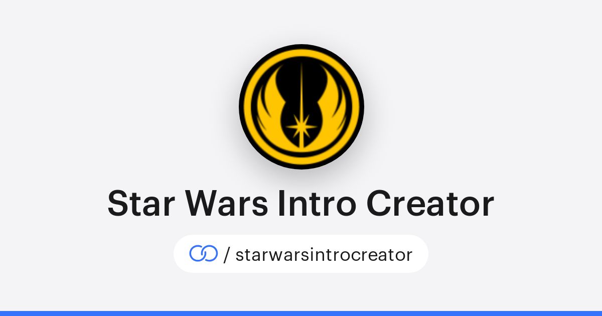 Star Wars Intro Creator (/starwarsintrocreator) · solo.to