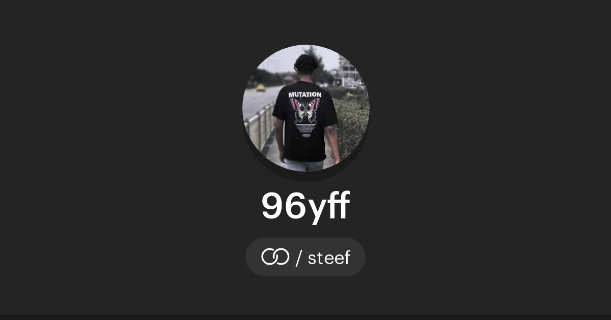 96yff (/steef) · solo.to