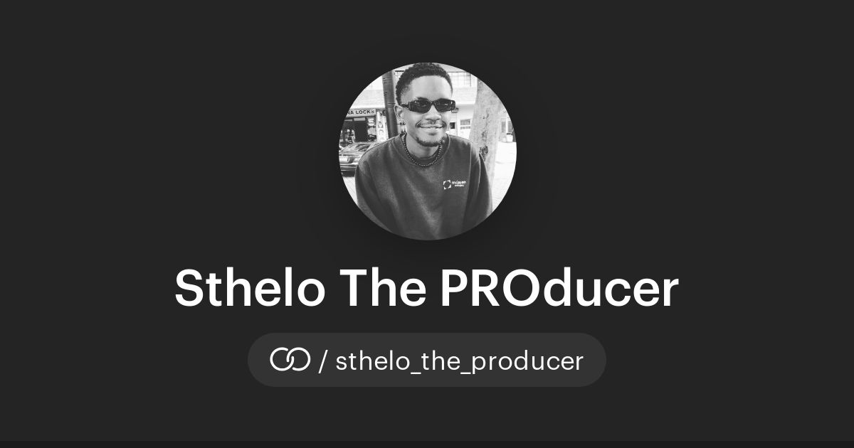 Sthelo The PROducer (/sthelo_the_producer) · solo.to