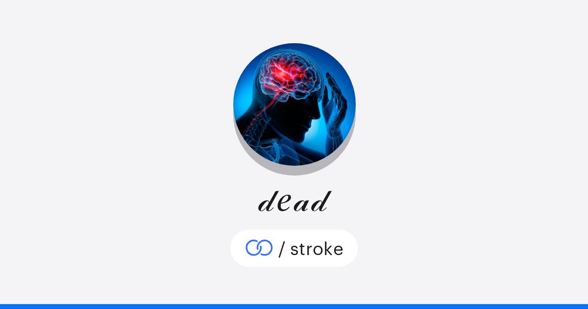 𝒹𝑒𝒶𝒹 (/stroke) · solo.to