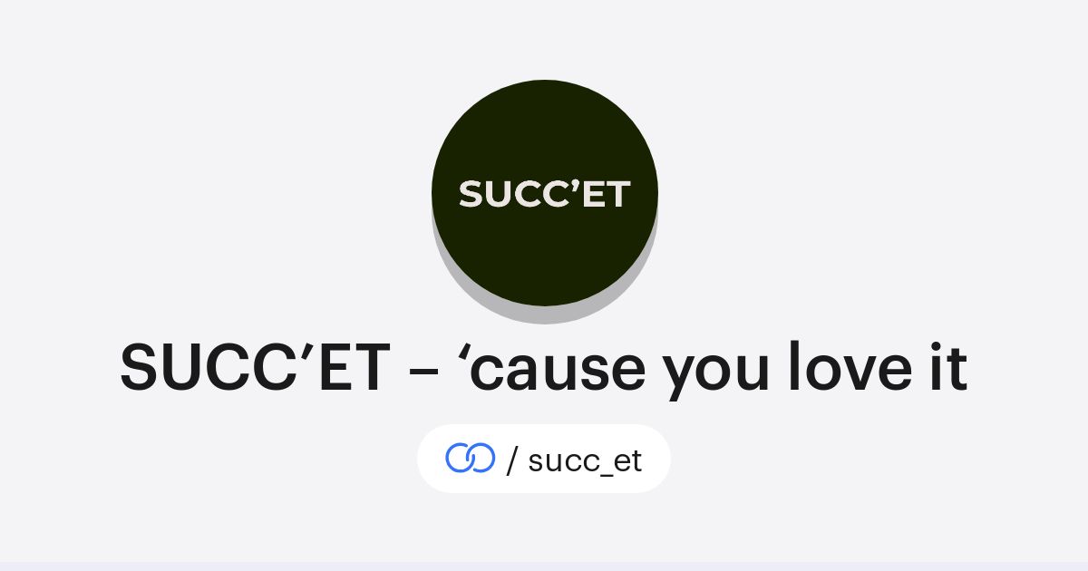 Succet ‘cause You Love It Succ Et · Solo To