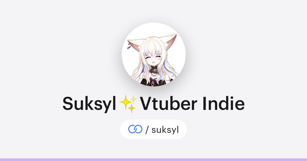 Suksyl Vtuber Indie (/suksyl) · solo.to