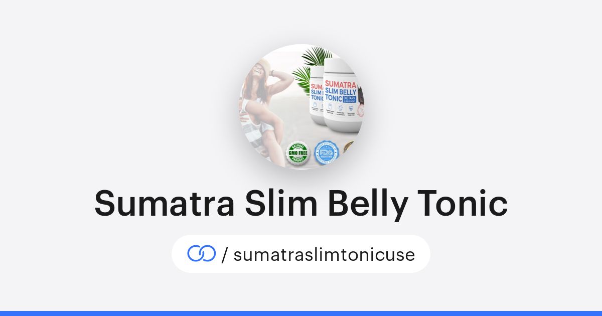 Sumatra Slim Belly Tonic (/sumatraslimtonicuse) · solo.to