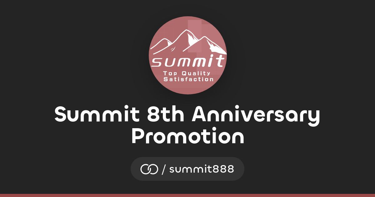 Summit 8th Anniversary Promotion (/summit888) · solo.to