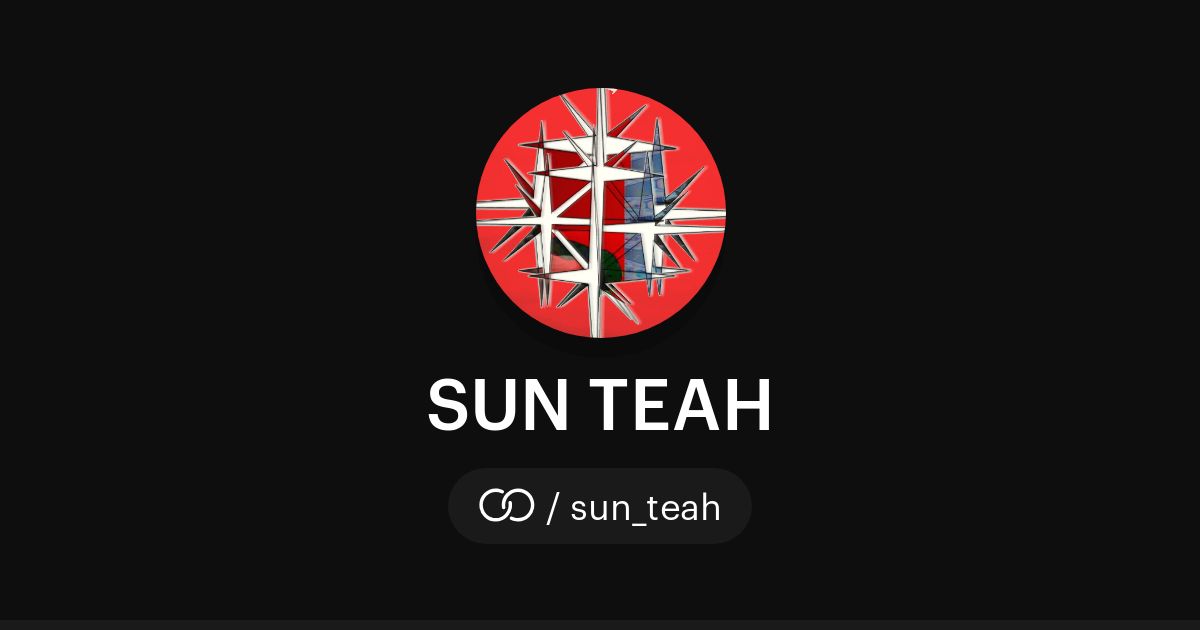 SUN TEAH (/sun_teah) · solo.to