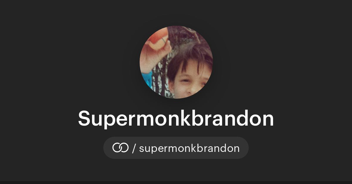 Supermonkbrandon · solo.to