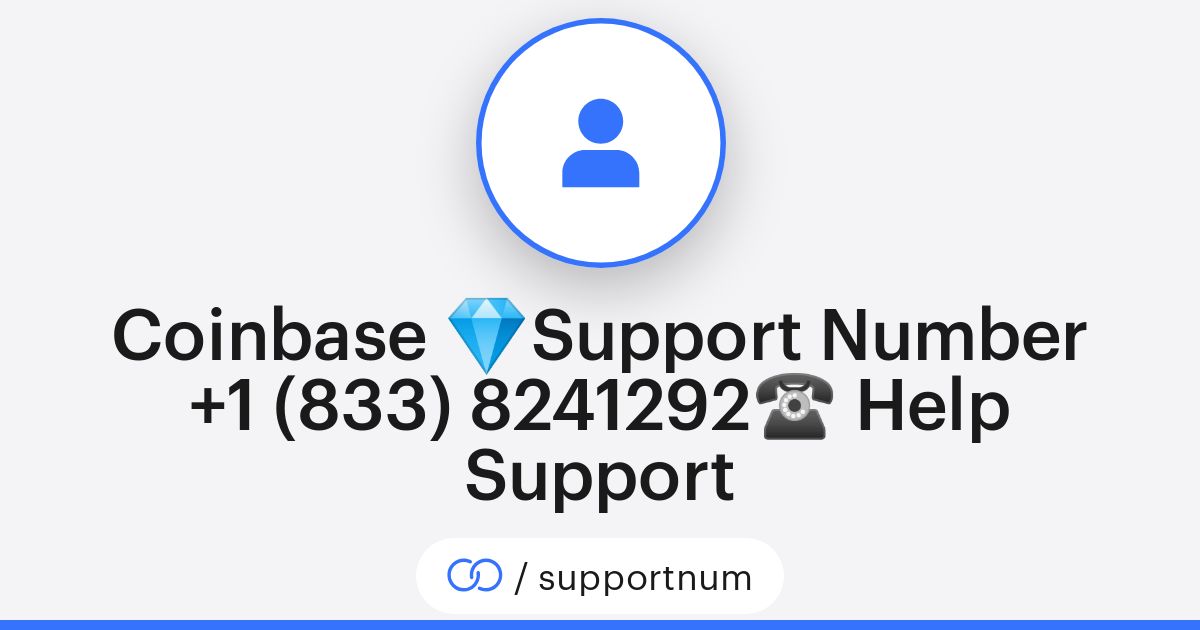 Coinbase 💎Support Number +1 (833) 8241292☎️ Help Support (/supportnum ...
