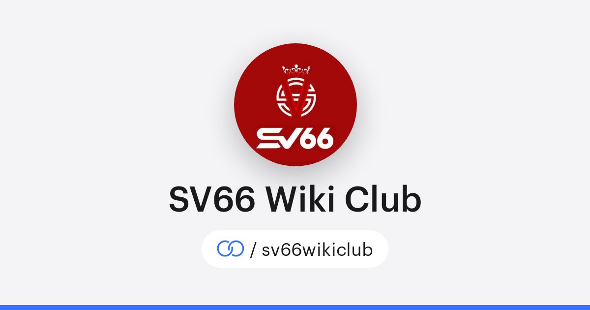 SV66 Wiki Club (/sv66wikiclub) · solo.to