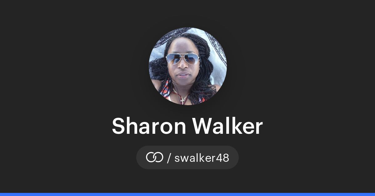 Sharon Walker (/swalker48) · solo.to