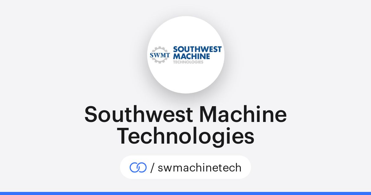 Southwest Machine Technologies (/swmachinetech) · solo.to