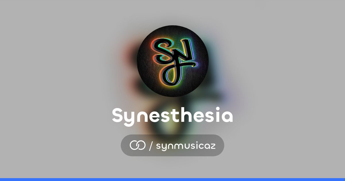 Synesthesia (/synmusicaz) · solo.to