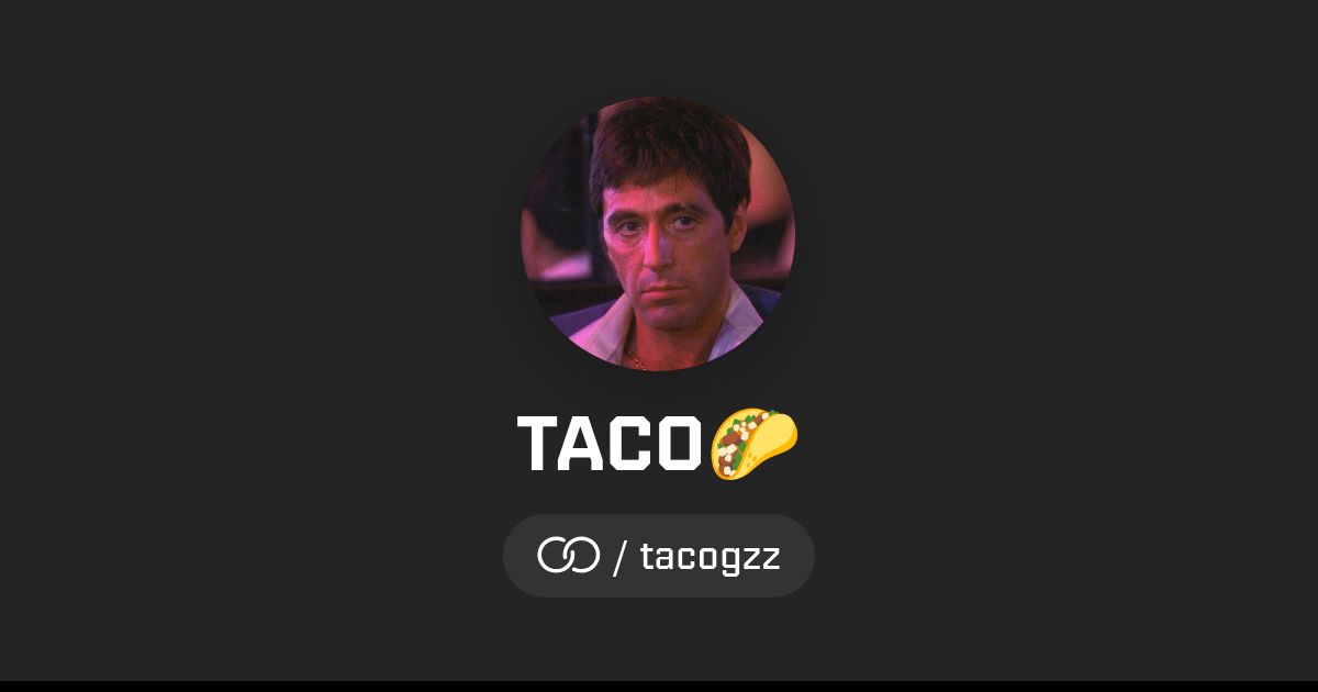 TACO🌮 (/tacogzz) · solo.to