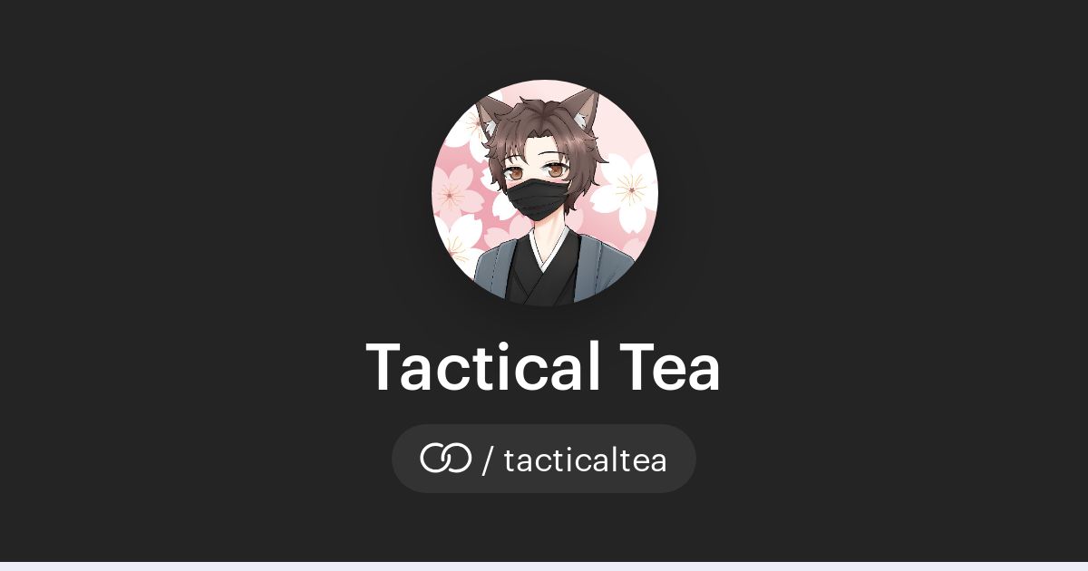 Tactical Tea (/tacticaltea) · solo.to