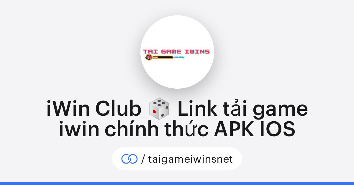 iWin Club 🎲 Link tải game iwin chính thức APK IOS (/taigameiwinsnet ...