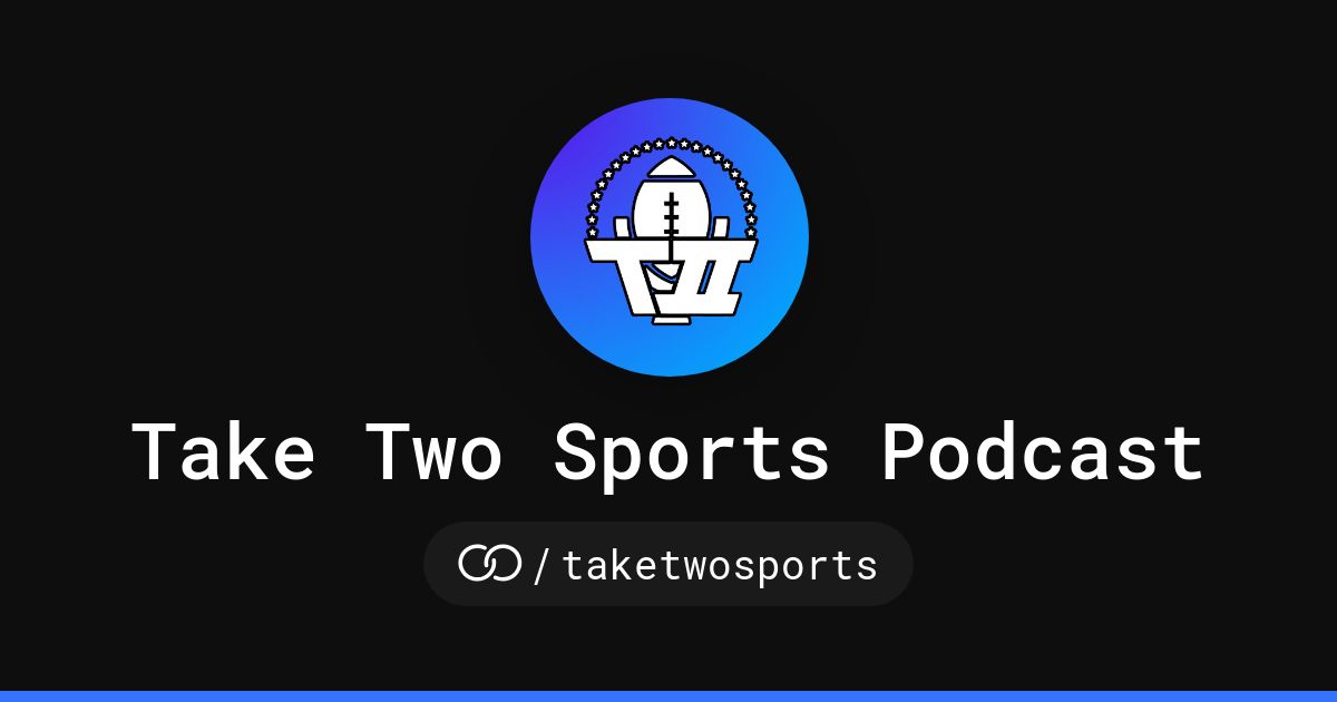 Take Two Sports Podcast (/taketwosports) · solo.to