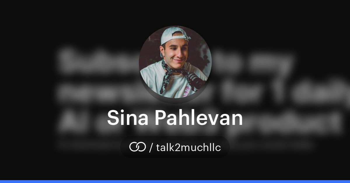 Sina Pahlevan (/talk2muchllc) · solo.to