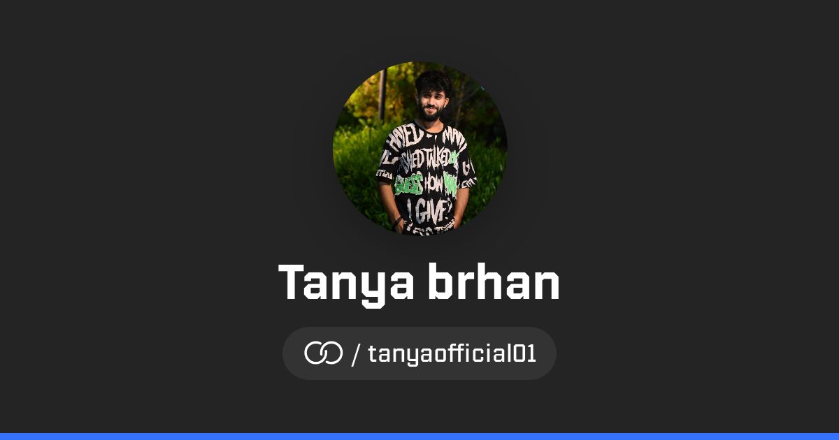 Tanya brhan (/tanyaofficial01) · solo.to