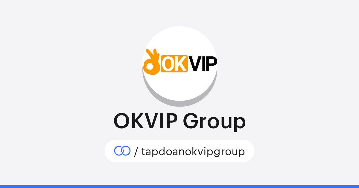 OKVIP Group (/tapdoanokvipgroup) · solo.to