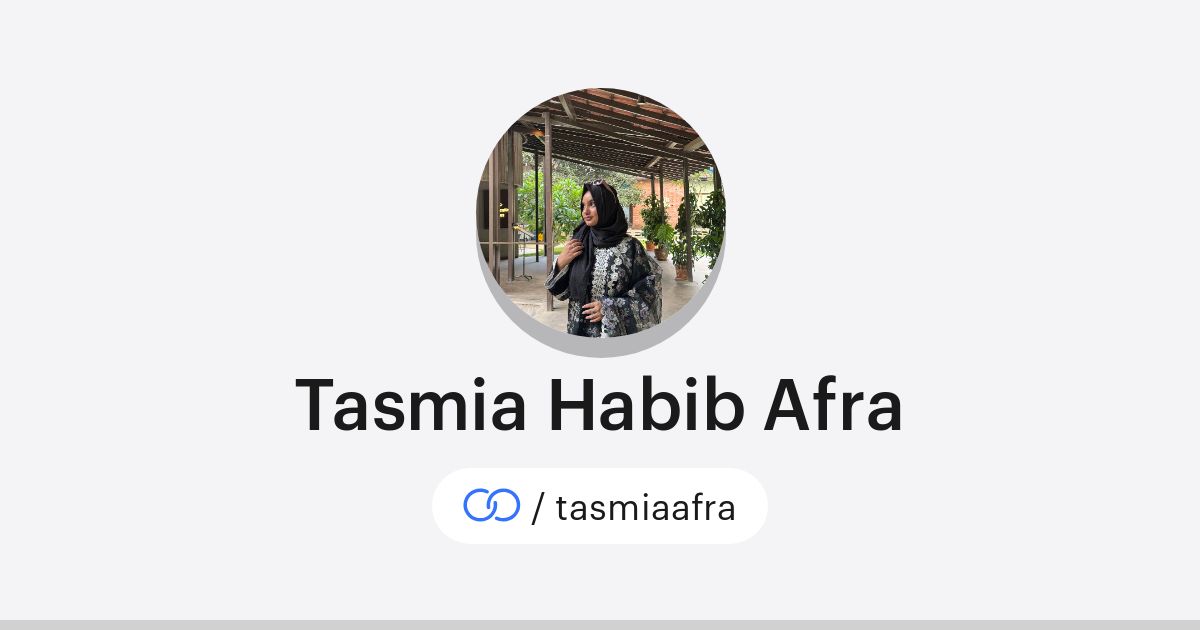 Tasmia Habib Afra (/tasmiaafra) · solo.to