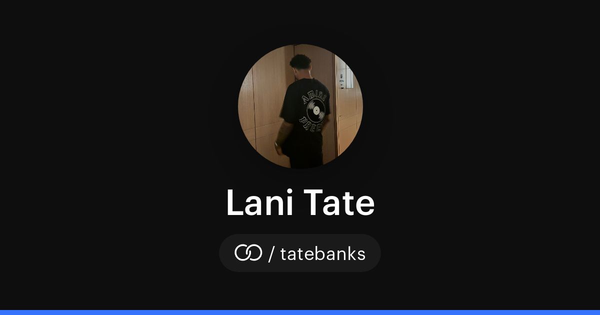 Lani Tate (/tatebanks) · solo.to