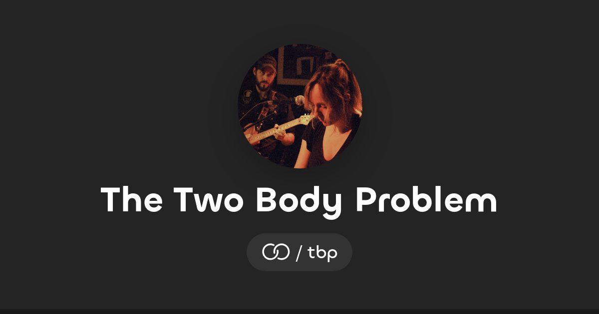 The Two Body Problem (/tbp) · solo.to
