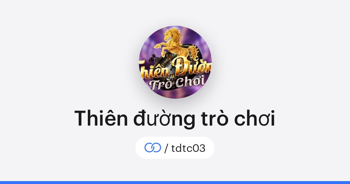 Thiên đường trò chơi (/tdtc03) · solo.to
