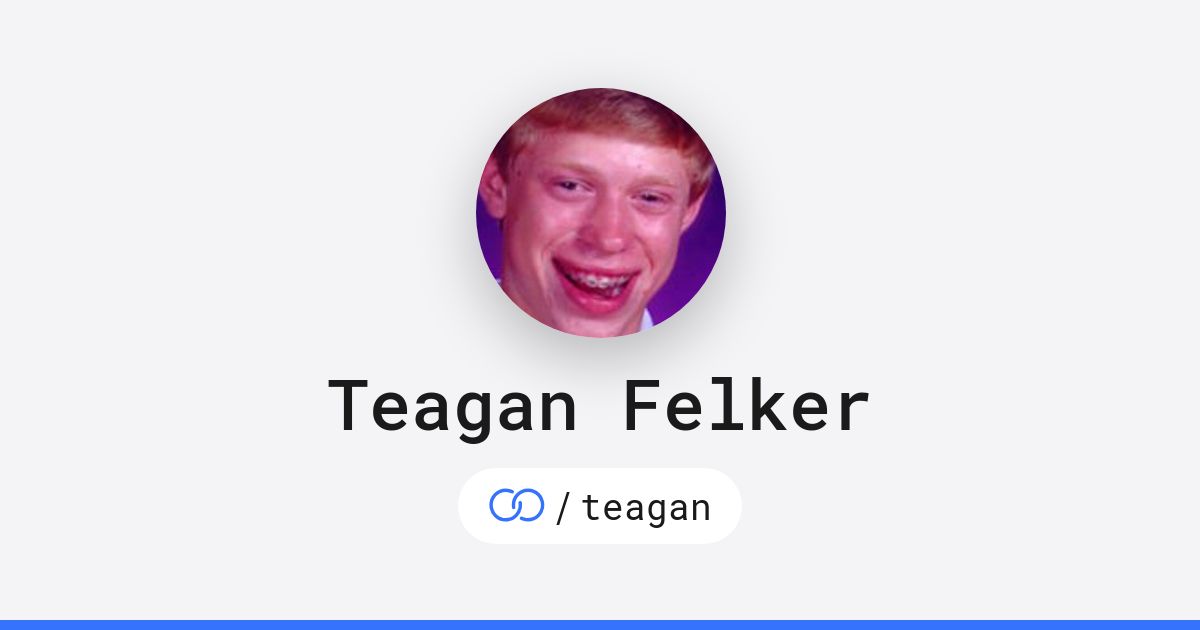 Teagan Felker (/teagan) · solo.to