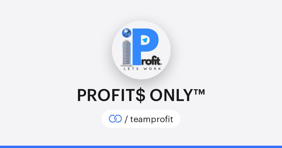 PROFIT$ ONLY™️ (/teamprofit) · solo.to