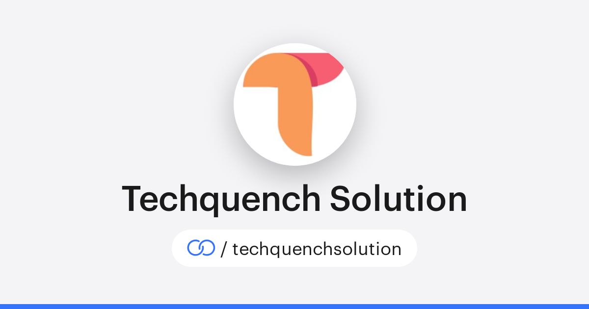 Techquench Solution (/techquenchsolution) · solo.to