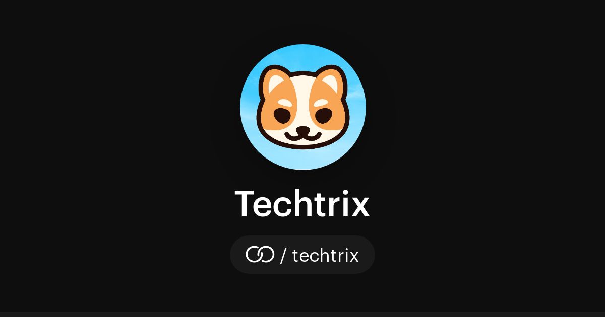 Techtrix · solo.to