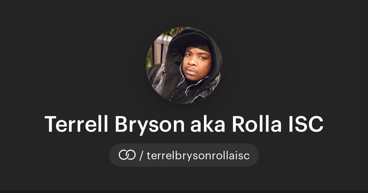 Terrell Bryson aka Rolla ISC (/terrelbrysonrollaisc) · solo.to