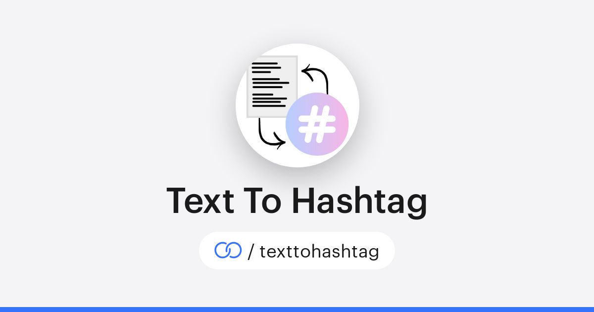 Text To Hashtag (/texttohashtag) · solo.to