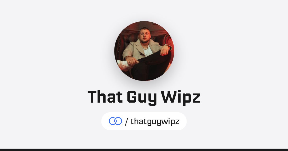 That Guy Wipz (/thatguywipz) · solo.to