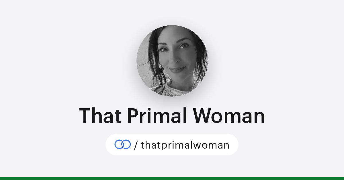 That Primal Woman (/thatprimalwoman) · solo.to